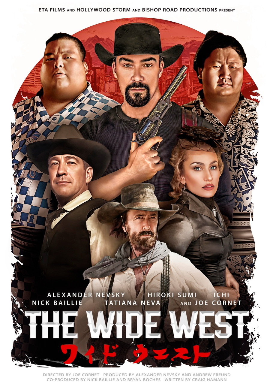 THE NEW U.S.-JAPANESE ACTION WESTERN “THE WIDE WEST” STARRING MR. UNIVERSE ALEXANDER NEVSKY AND ...